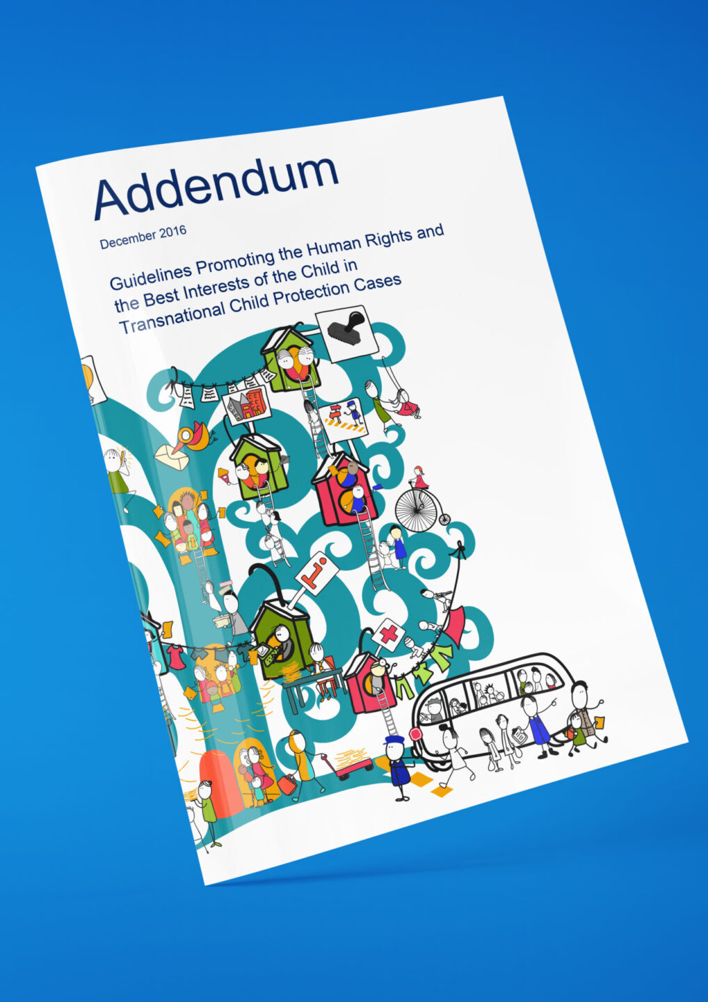 Addendum to the Guidelines for Promoting the Human Rights and the Best ...